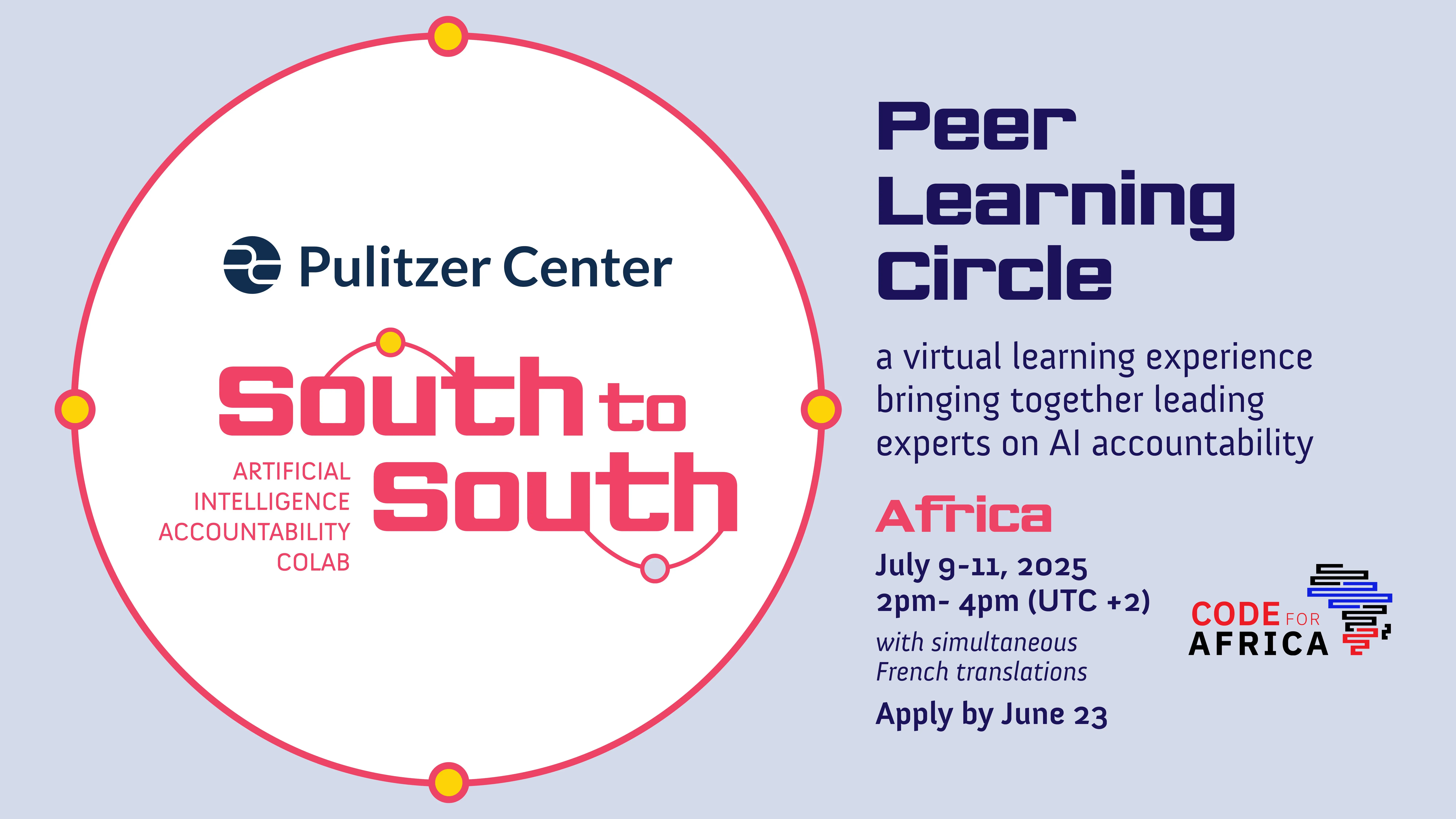 South-to-South AI Accountability CoLab’s Peer Learning Circle: Africa | Pulitzer Center